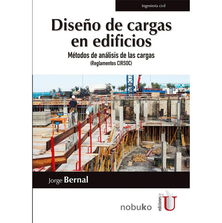 Diseño De Cargas En Edificios. Métodos De Análisis De Las Cargas (reglamentos Cirsoc) - Rappi