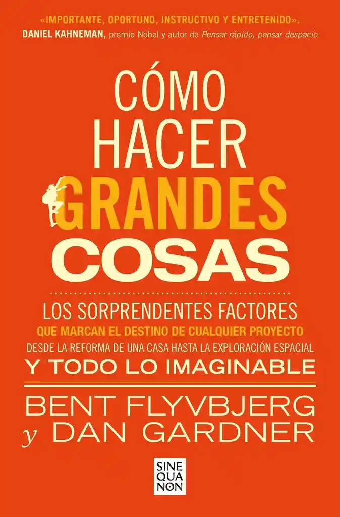 Cómo Hacer Grandes Cosas - Dan Gardner Bent Flyvbjerg - Rappi