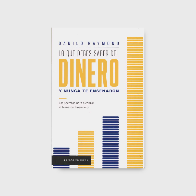 Lo que Debes Saber del Dinero y Nunca te Enseñaron. Los secretos para ...