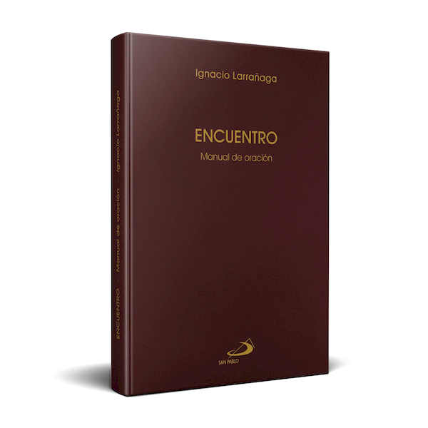 Encuentro. Manual de Oración - Ignacio Larrañaga - Rappi
