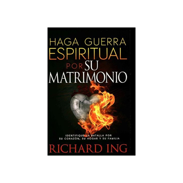 Haga Guerra Espiritual Por su Matrimonio - Richard Ing - Rappi