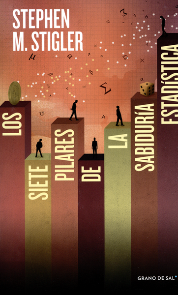 Los Siete Pilares de la Sabiduría Estadística - Stephen Stigler - Rappi
