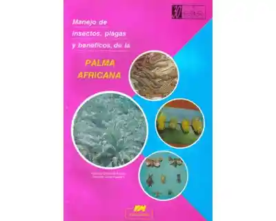 Manejo de Insectos Plagas y Benéficos de la Palma Africana - Rappi