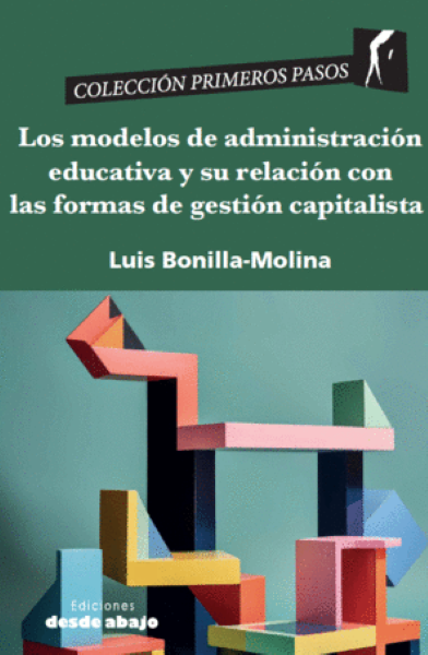 Los Modelos de Administración Educativa - Luis Bonilla Molina - Rappi