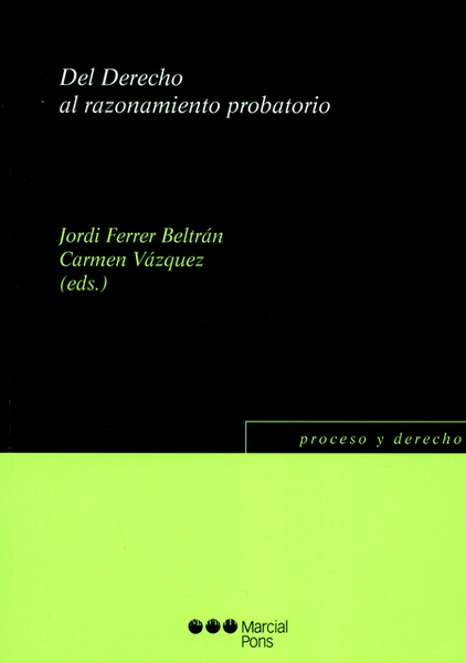 Del Derecho al Razonamiento Probatorio - Jordi Ferrer Beltrán - Rappi