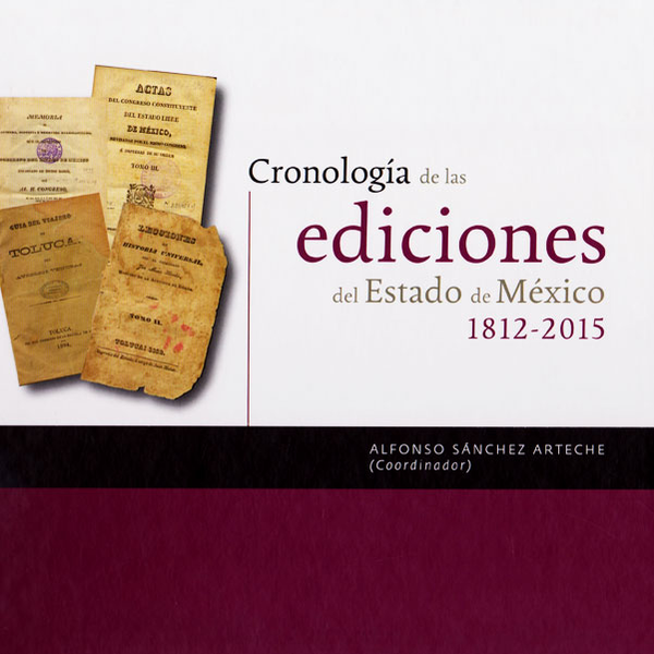 Cronología de las ediciones del Estado de México 1812-2015 - Rappi