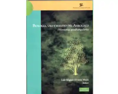 Biología Uso y Manejo Del Arboloco (Montanoa Quadrangularis) - Rappi